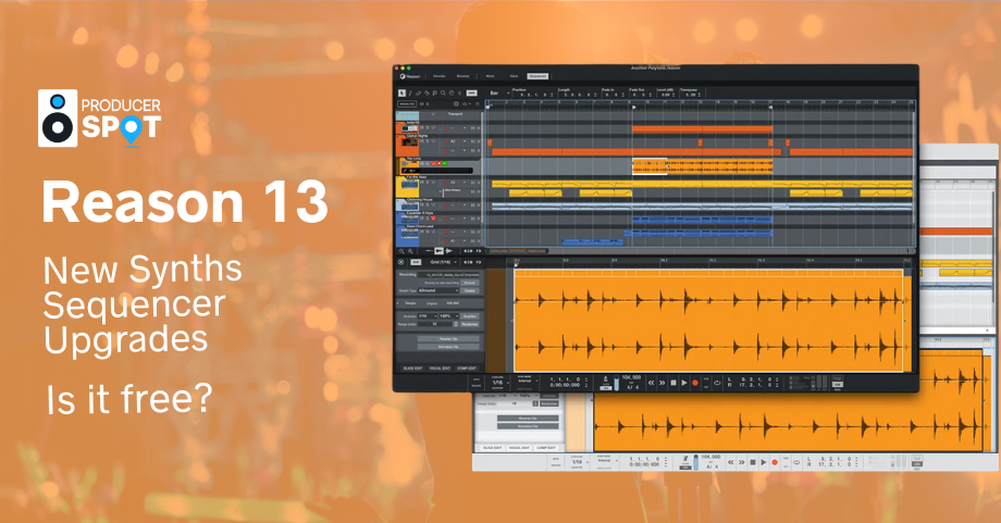 Reason 13: Reason Studio’s Announces Free Update – Producer Spot